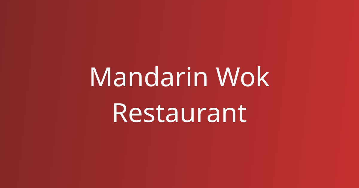 Order Authentic Chinese Online | Mandarin Wok Restaurant - Pickup or ...